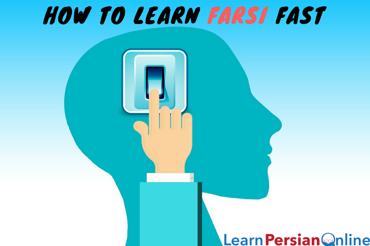 How do you learn Farsi fast?: Best Tips to Learn Farsi Faster
