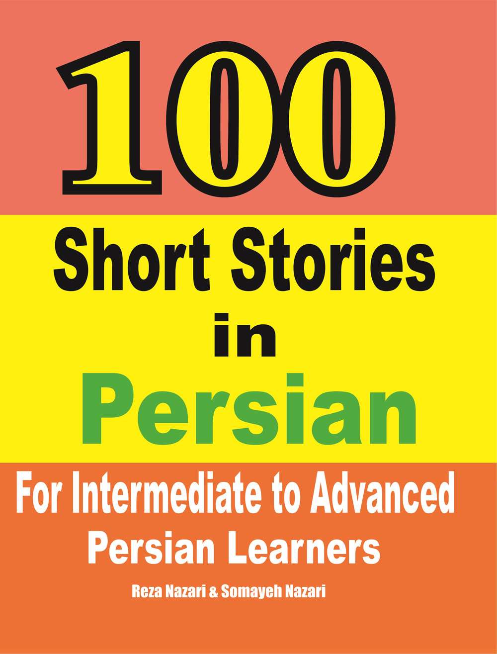 100 Short Stories in Persian: For Intermediate to Advanced Persian Learners